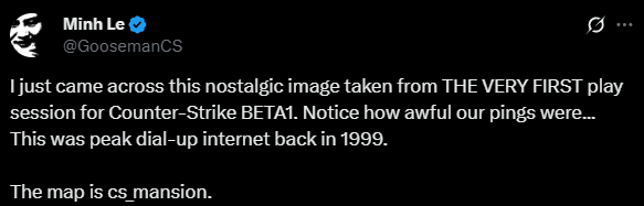 Gooseman晒出CS历史上首场比赛截图，地图cs_mansion_5EPlay - 5EPlay赛凡网
